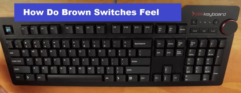 How Do Brown Switches Feel? Exploring The Tactile Feedback Of Cherry MX ...